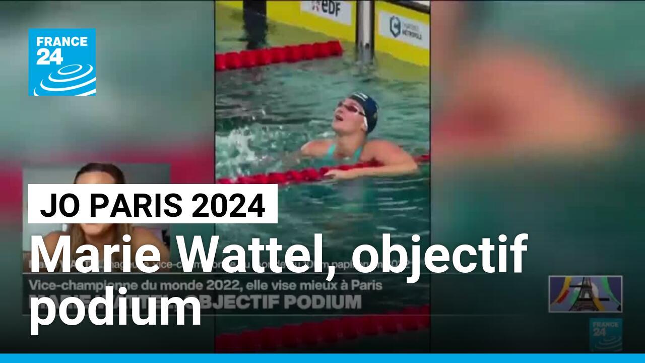 JO 2024 : la nageuse Marie Wattel est "prête pour la bataille" - France 24